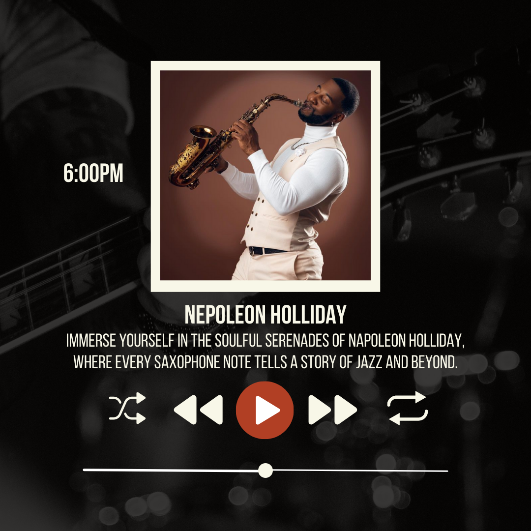 Napoleon Holliday- Saxophone - Vines Grille & Wine Bar